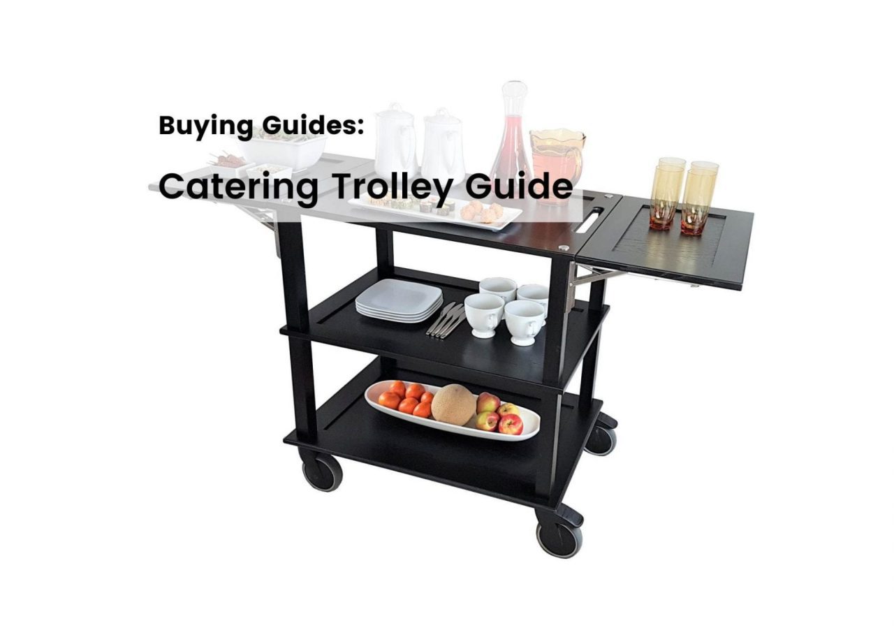 Catering Trolley Guide | Premium Hospitality & Service | Ligneus UK